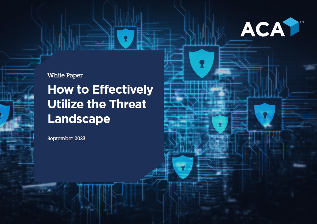 White Paper: How to Effectively Utilize the Threat Landscape White Paper: How to Effectively Utilize the Threat Landscape